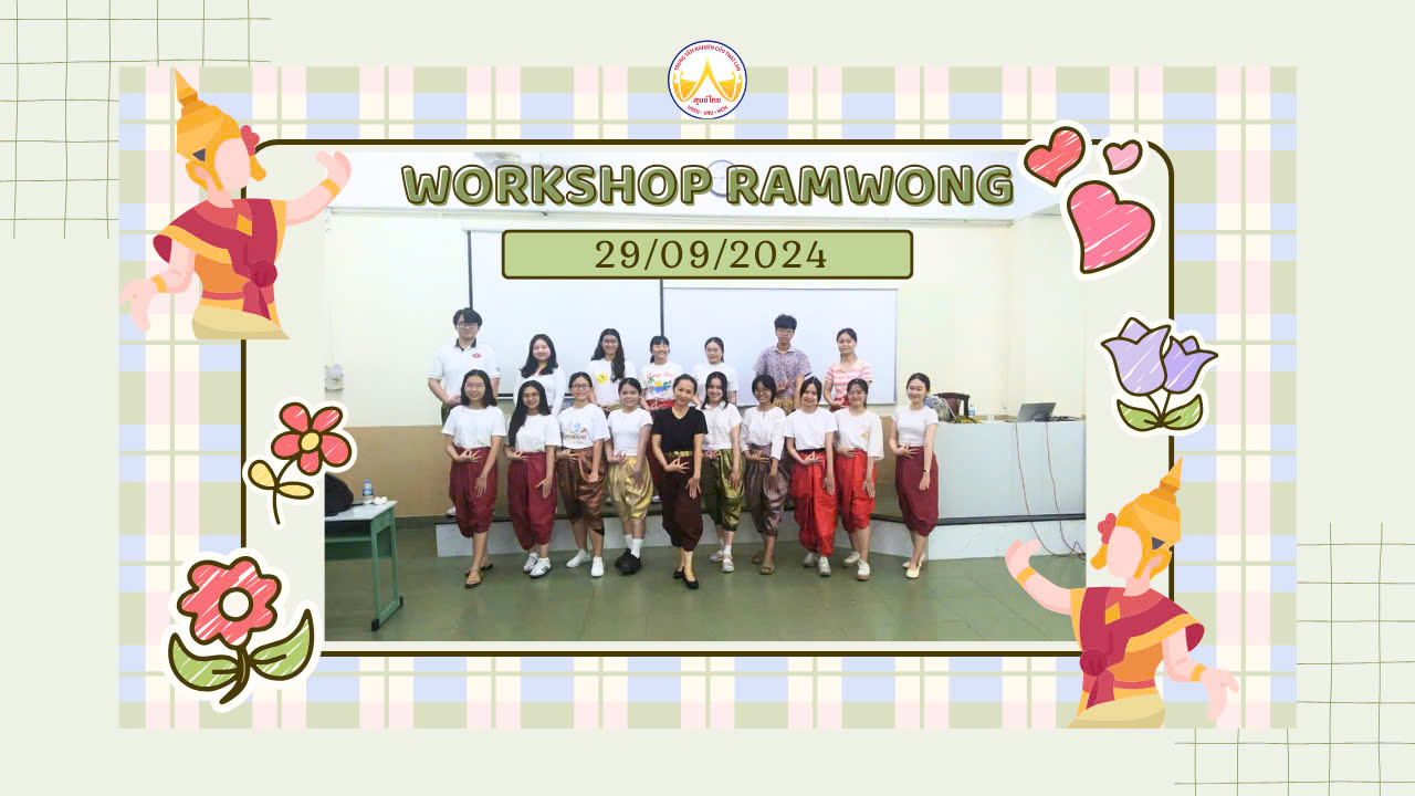 WORKSHOP HƯỚNG DẪN MÚA TRUYỀN THỐNG THÁI LAN (RAMWONG)