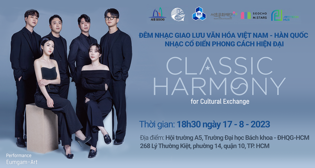 Thân mời các bạn sinh viên tham gia khởi động năm học mới cùng “Classic Harmony” - buổi hòa nhạc ...