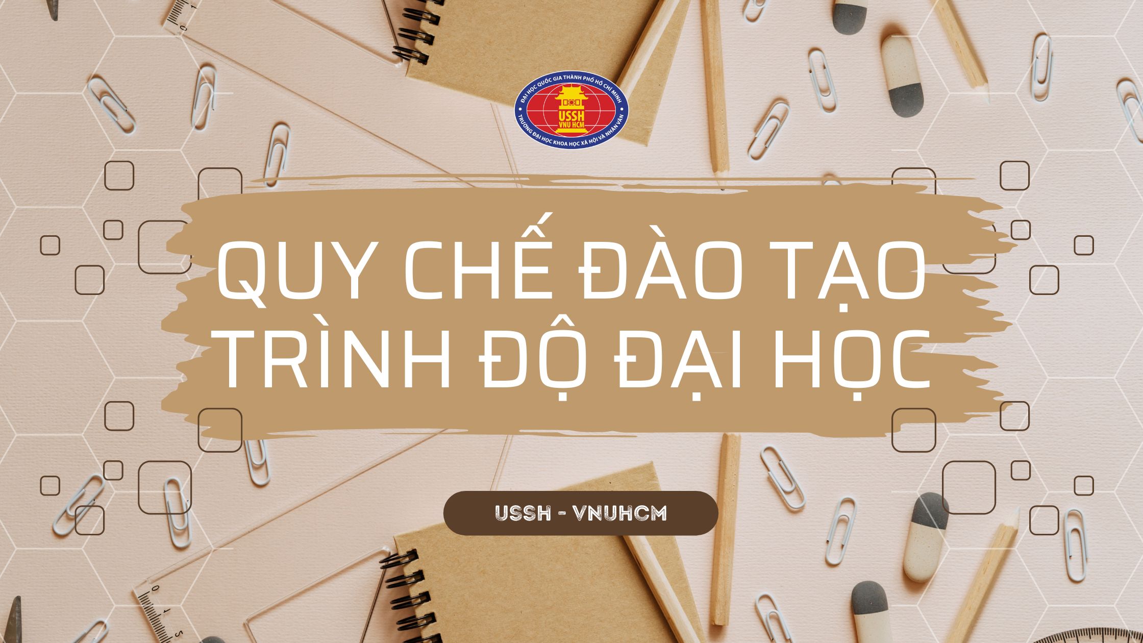 Quy chế đào tạo trình độ đại học của Trường ĐH KHXH&NV, ĐHQG-HCM